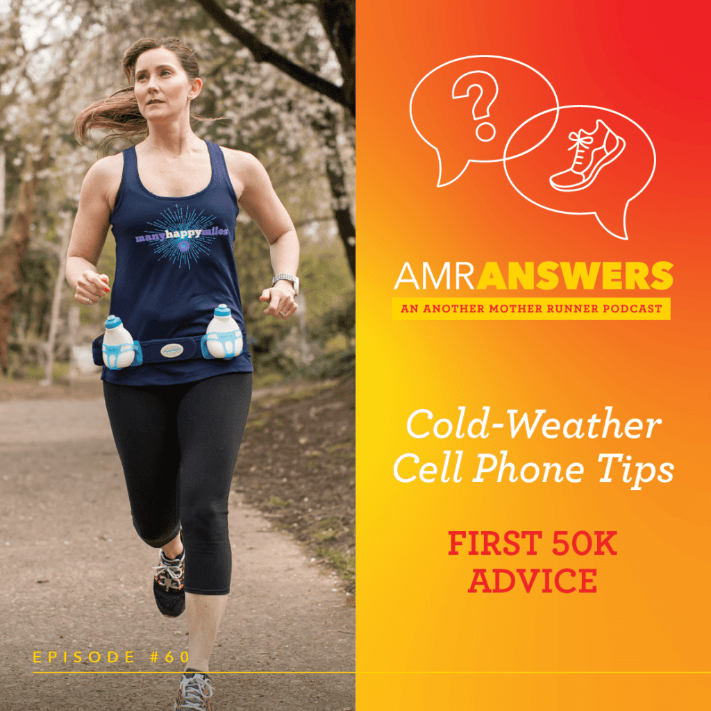 AMR Answers #60: Cold-Weather Cell Phone Tips; First 50k Advice ...