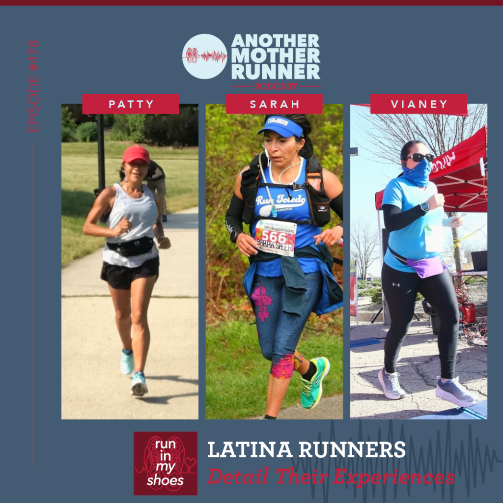 #478: Latina Runners Share Their Experiences • Another Mother Runner