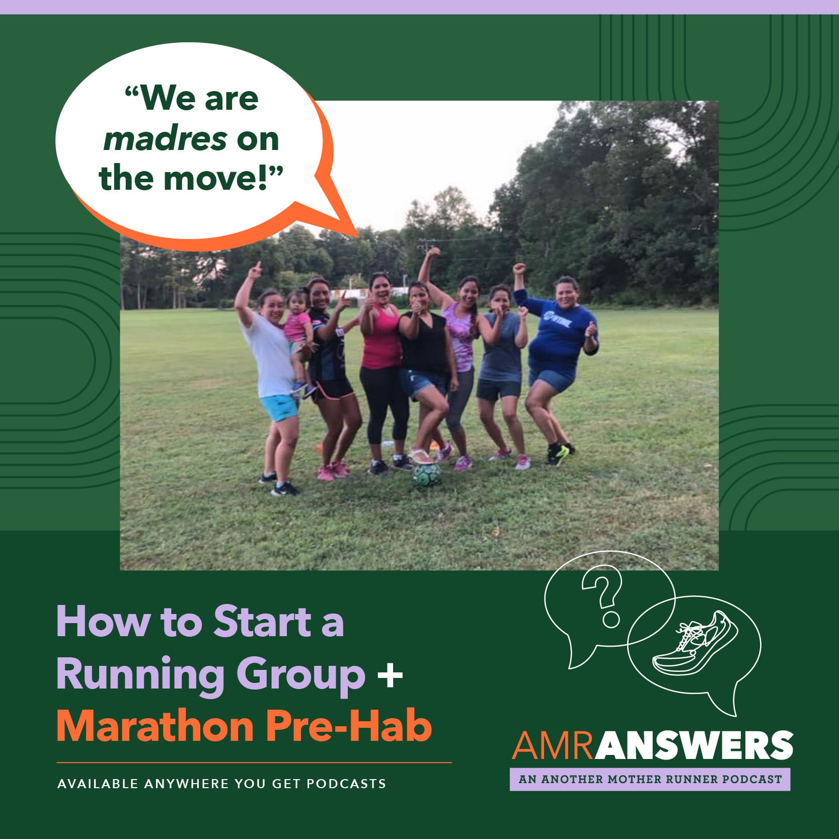 AMR Answers: How to Start a Running Group; Marathon Pre-Hab • Another ...